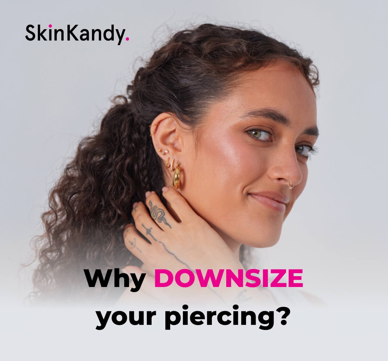 Why downsize your piercing | SkinKandy NZ